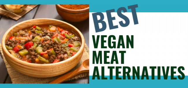 Best Meatless Meat Options For Every Occasion – Vegan Friendly – The ...